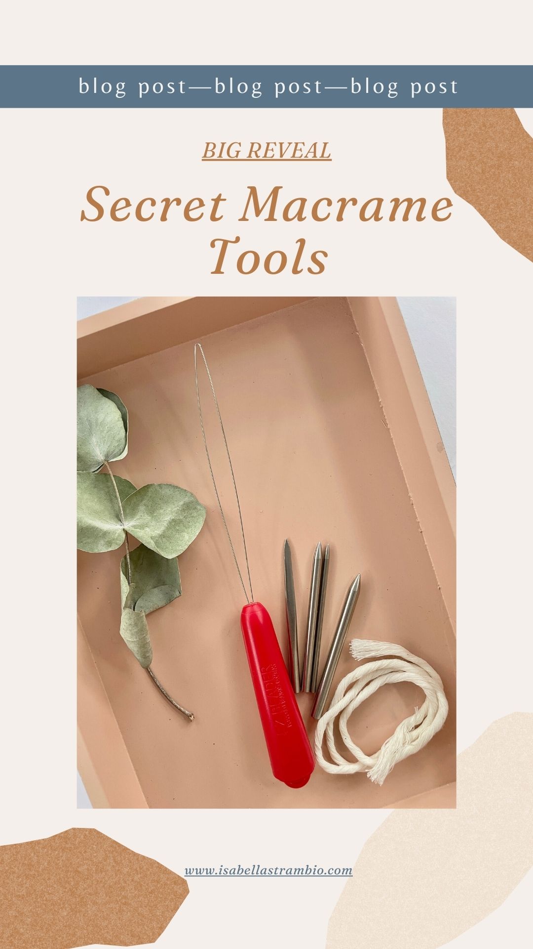 Secret tools of a macrame artist - Isabella Strambio Blog