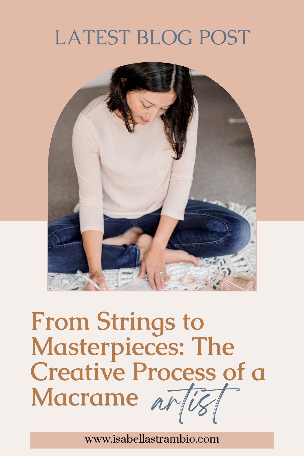 Behind The Creative Process of a Macrame Artist - Isabella Strambio Blog
